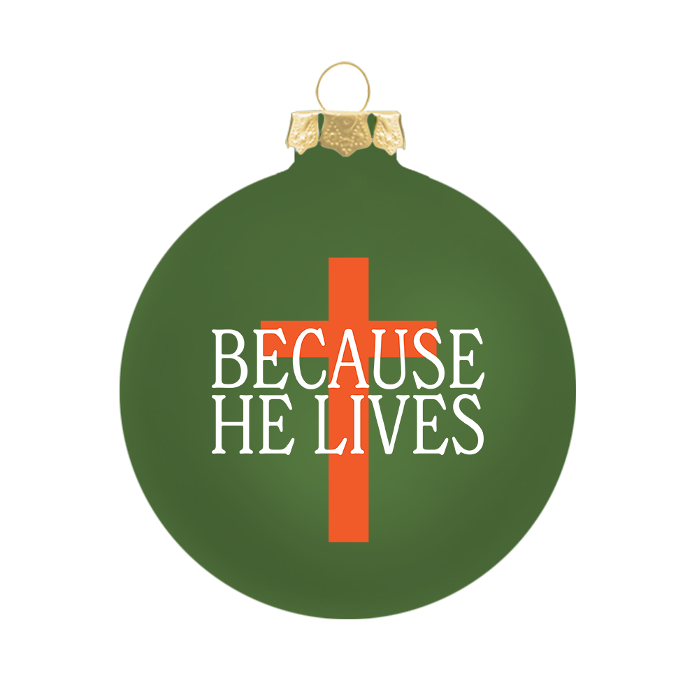 Because He Lives Green Ornament - Gaither Merchandise Store